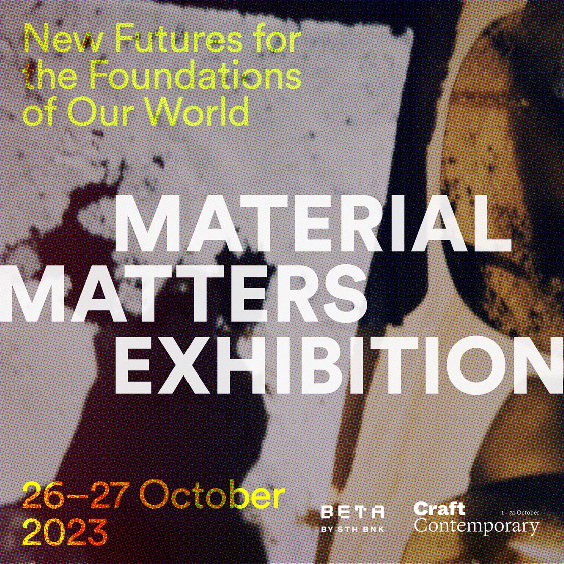 Material Matters Exhibition - BEULAH